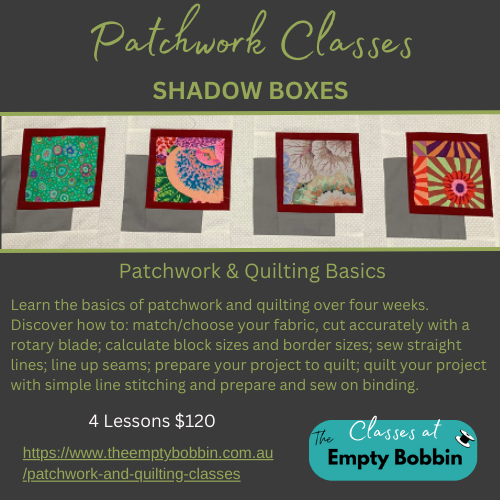 Class Patchwork & Quilting Basics - Shadow/Drop Boxes - 4 weekly ...