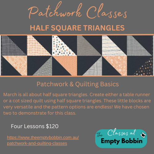 Class Patchwork & Quilting Basics - Half Square Triangles - 4 weekly lessons | The Empty Bobbin